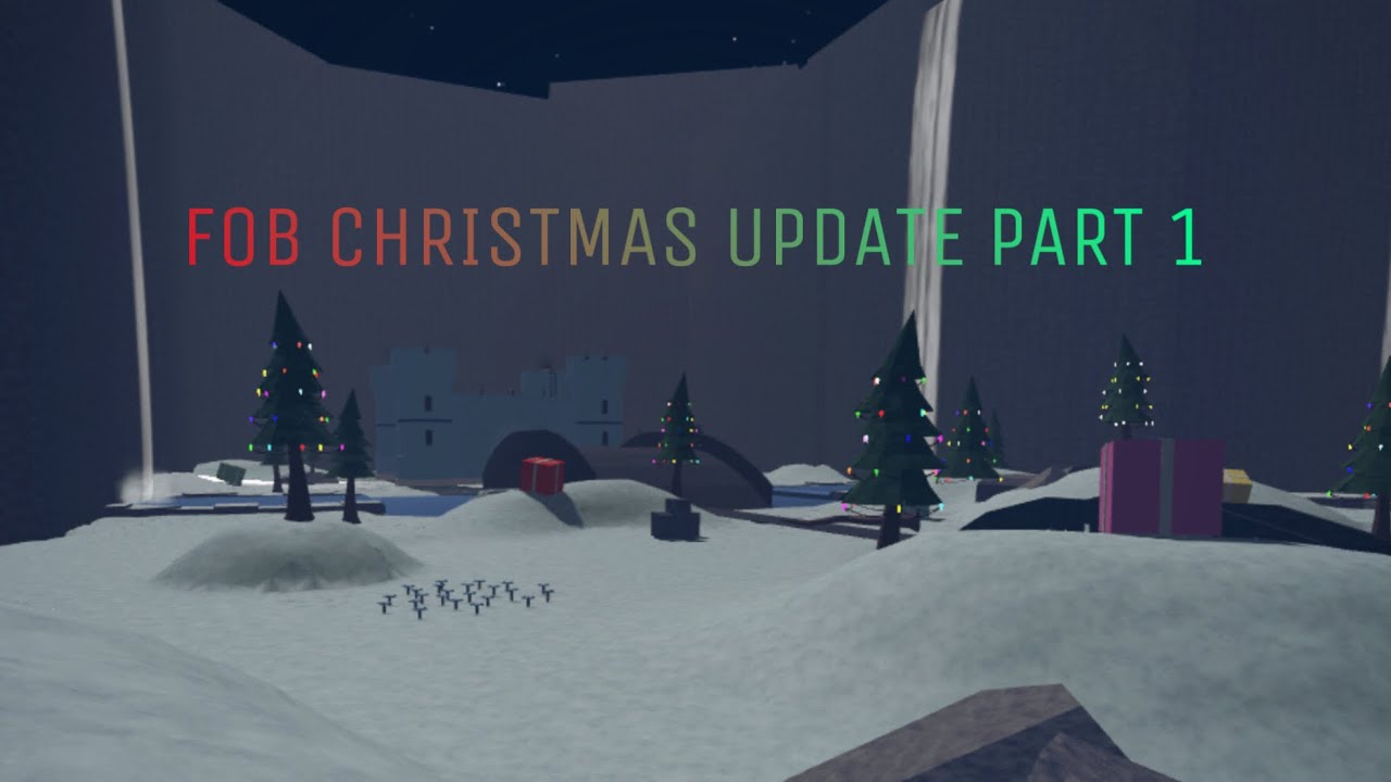 FOB CHRISTMAS UPDATE PART 1 - Field of Battle [Roblox] - YouTube