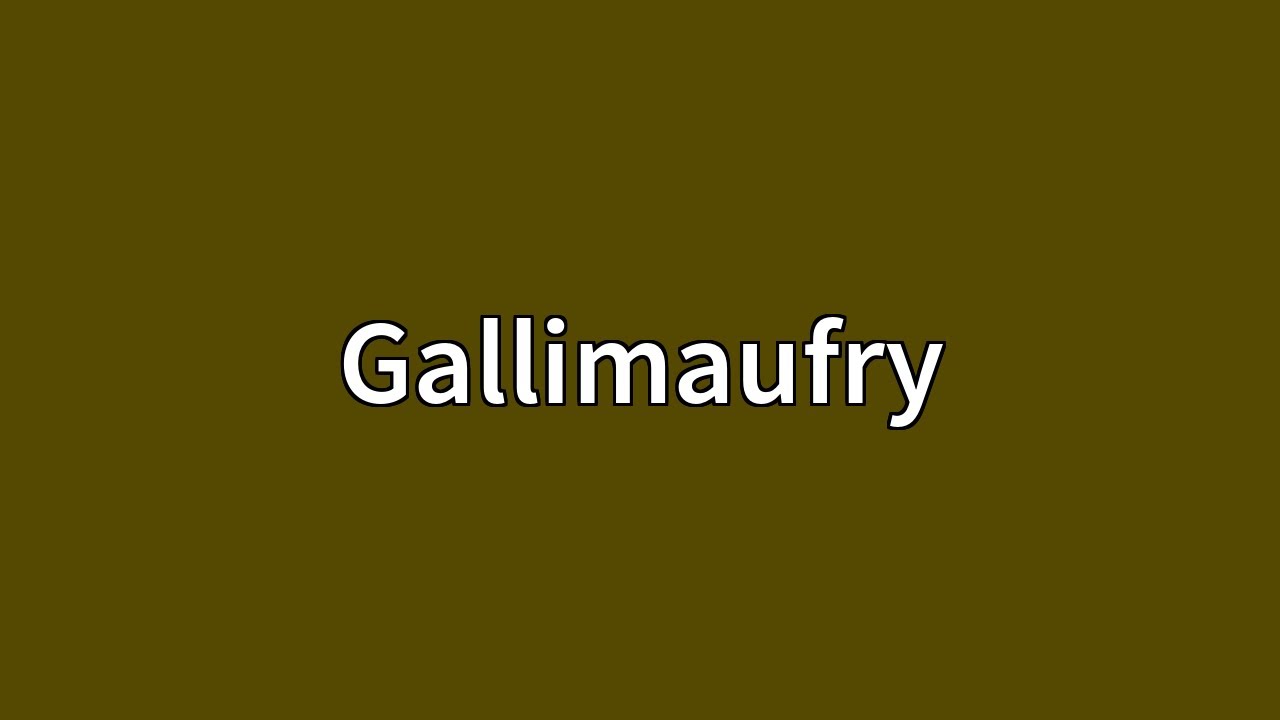 Gallimaufry Meaning - YouTube