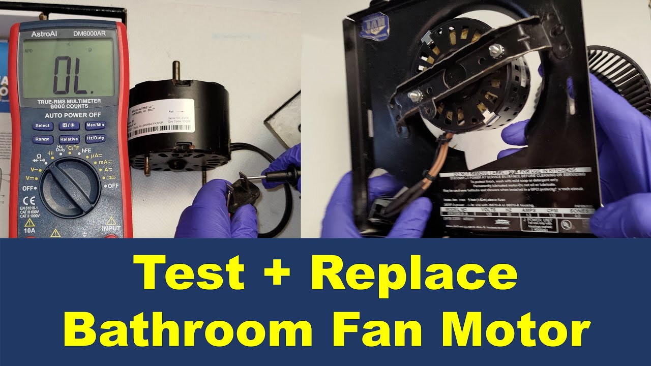 How To Test And Replace A Bathroom Exhaust Fan Motor Broan NuTone how-to-test-and-replace-a-bathroom-exhaust-fan-motor-broan-nutone