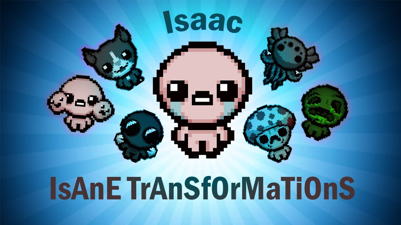 Isaac's IsAnE TrAnSfOrMaTiOnS - YouTube