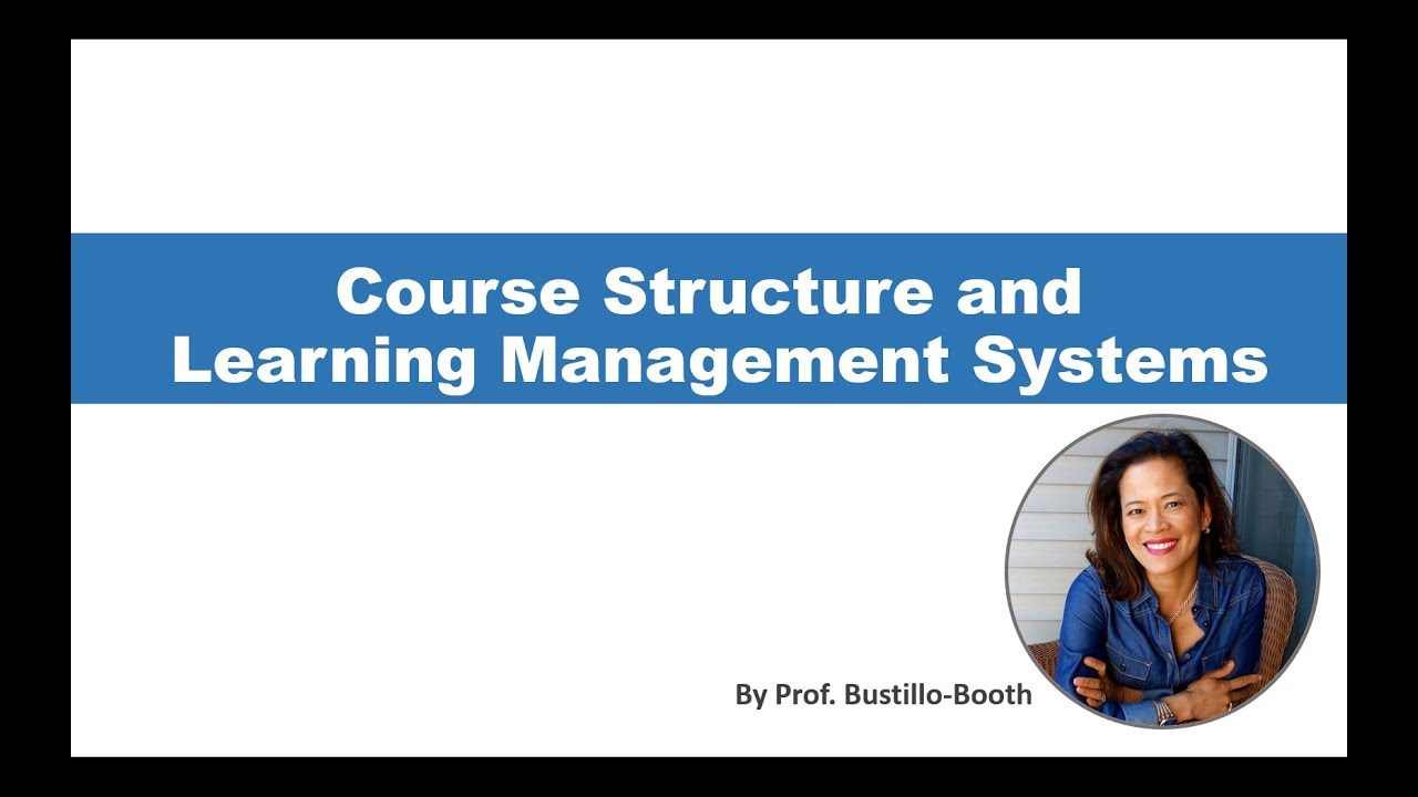 Course Structure and Learning Management Systems - YouTube