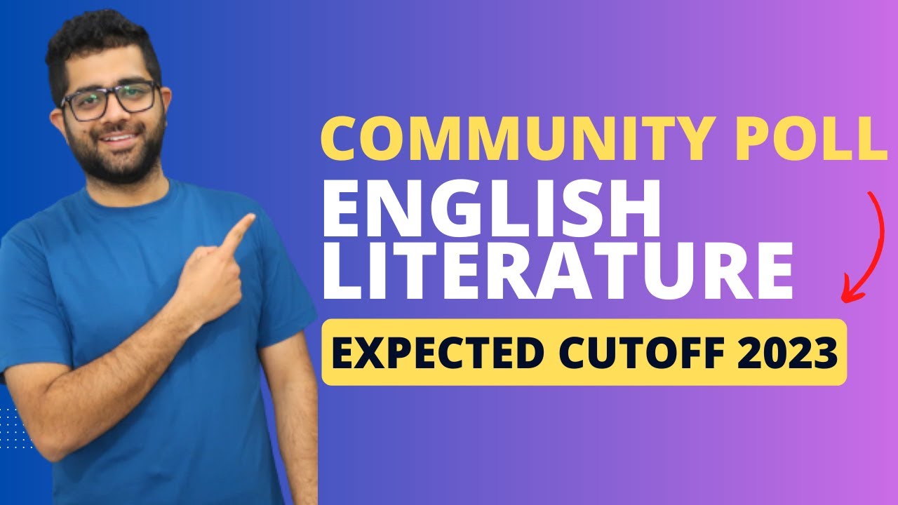 English Literature UGC-NET 2023 Expected Cutoff Based On Students' Poll ...