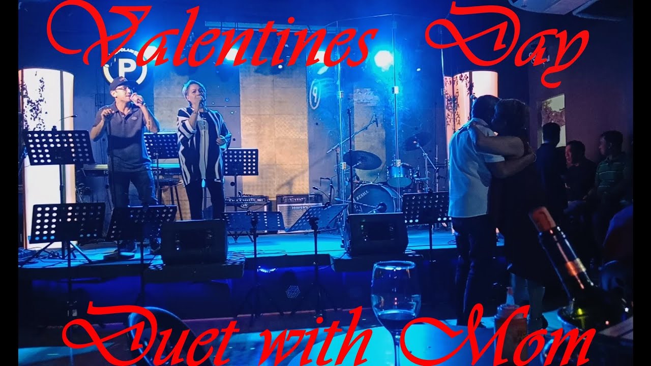 Valentines Day Duet with Mom - YouTube