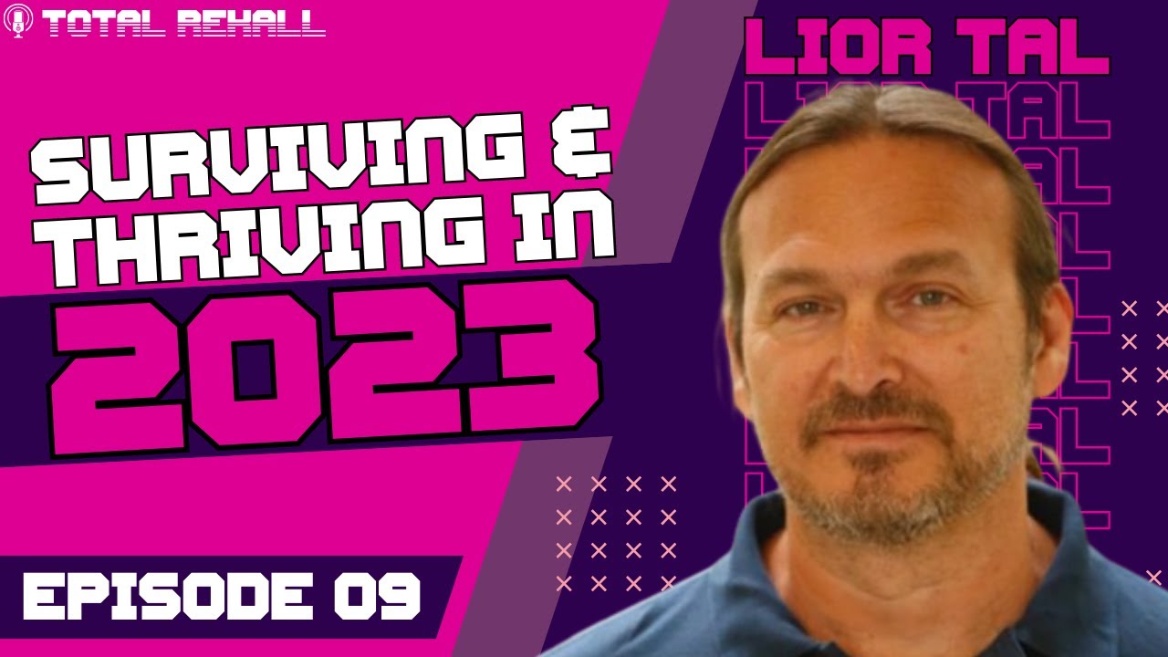 Lior Tal: Surviving and Thriving in 2023 - Advice from one of Israels ...