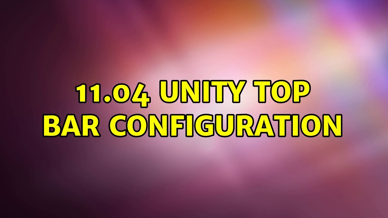 Ubuntu: 11.04 unity top bar configuration - YouTube