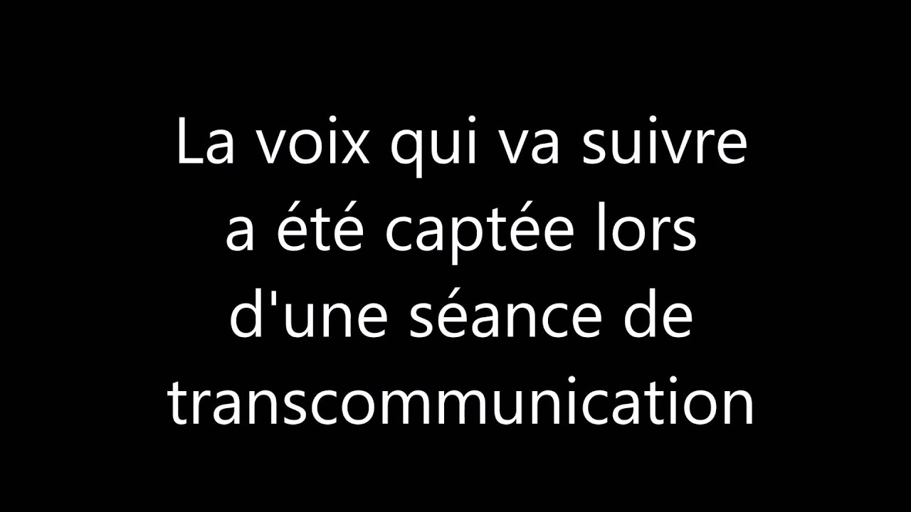 voix inconnue d'entité seance de transcommunication instrumentale les ...
