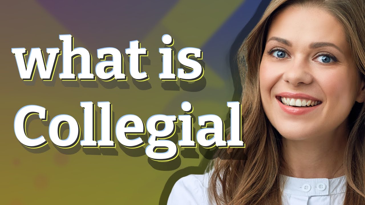 Collegial | meaning of Collegial - YouTube
