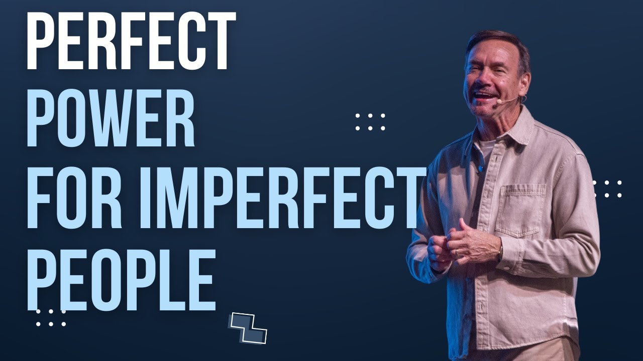 Perfect Power for Imperfect People //Part 1// - YouTube