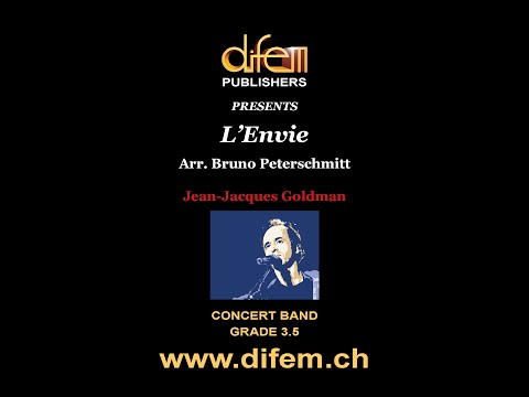 Jean-Jacques Goldman : L'Envie, Concert Band, arr. Bruno Peterschmitt