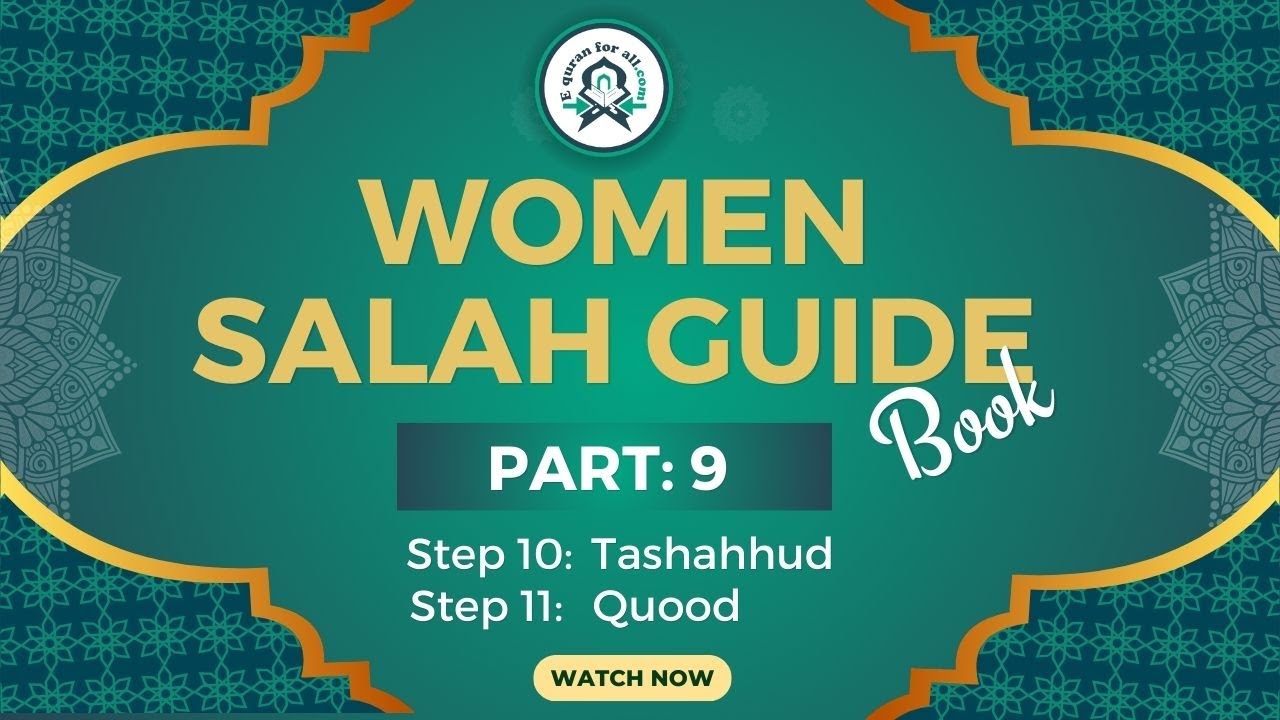 How to Offer Salah For Women | Part 9 Tashahud, Quood | English ...