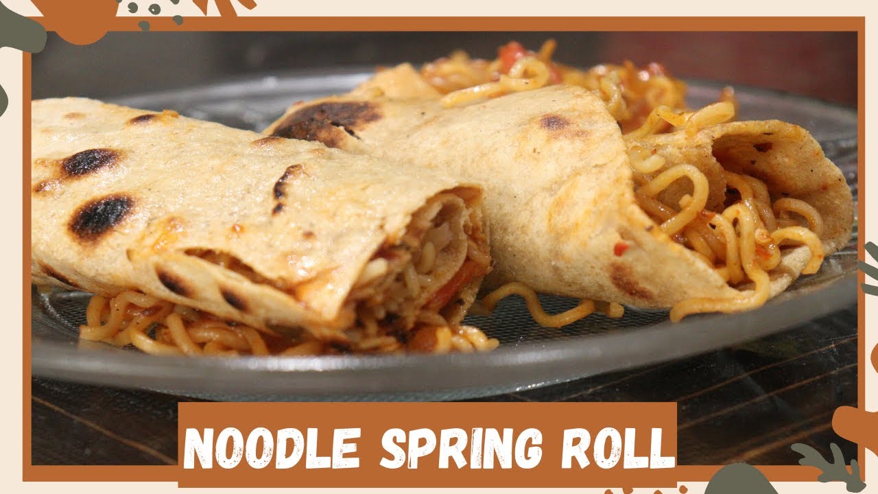 बेस्ट स्प्रिंग रोल्स/ Homemade Burritos Recipe/ Noodle Spring Roll ...