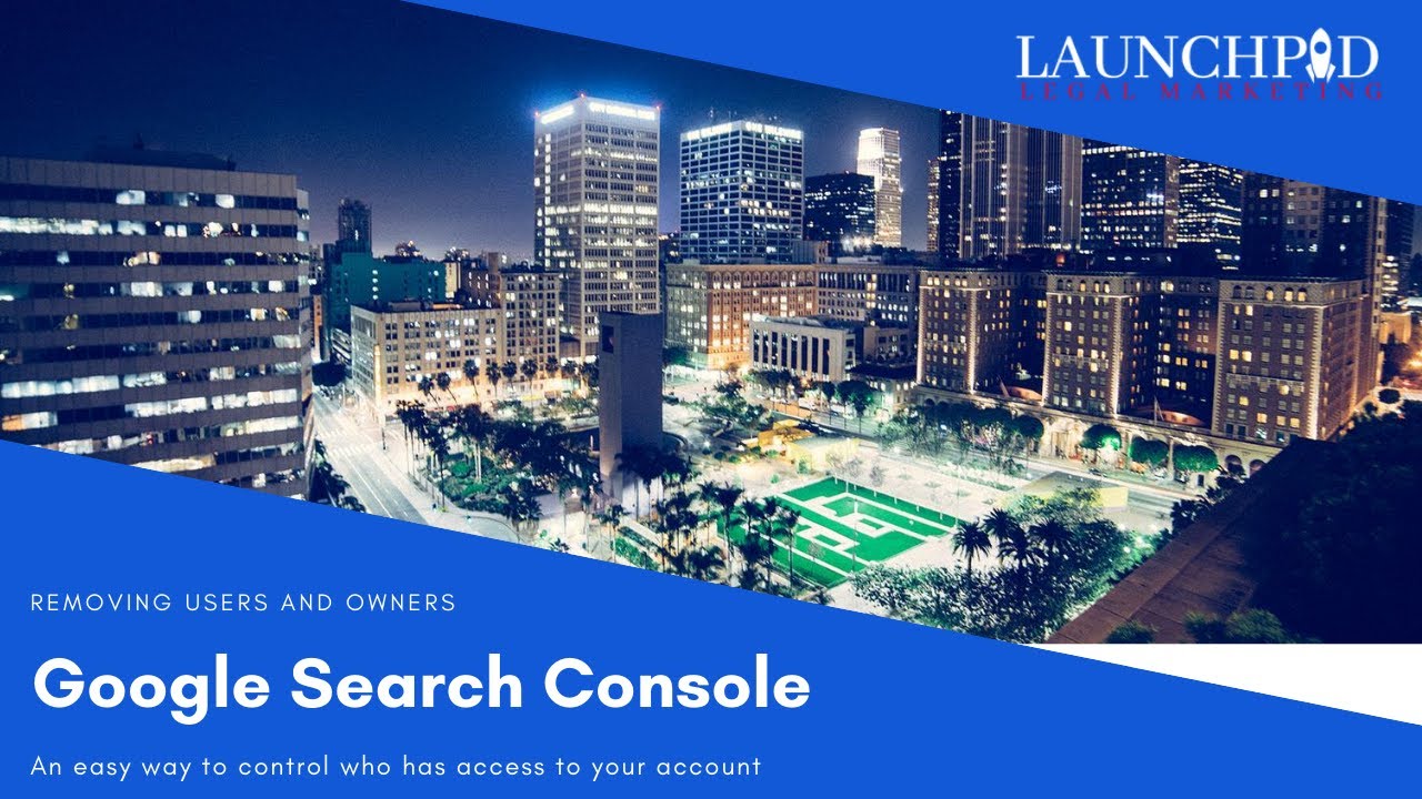 Removing Users and Owners in Google Search Console - YouTube