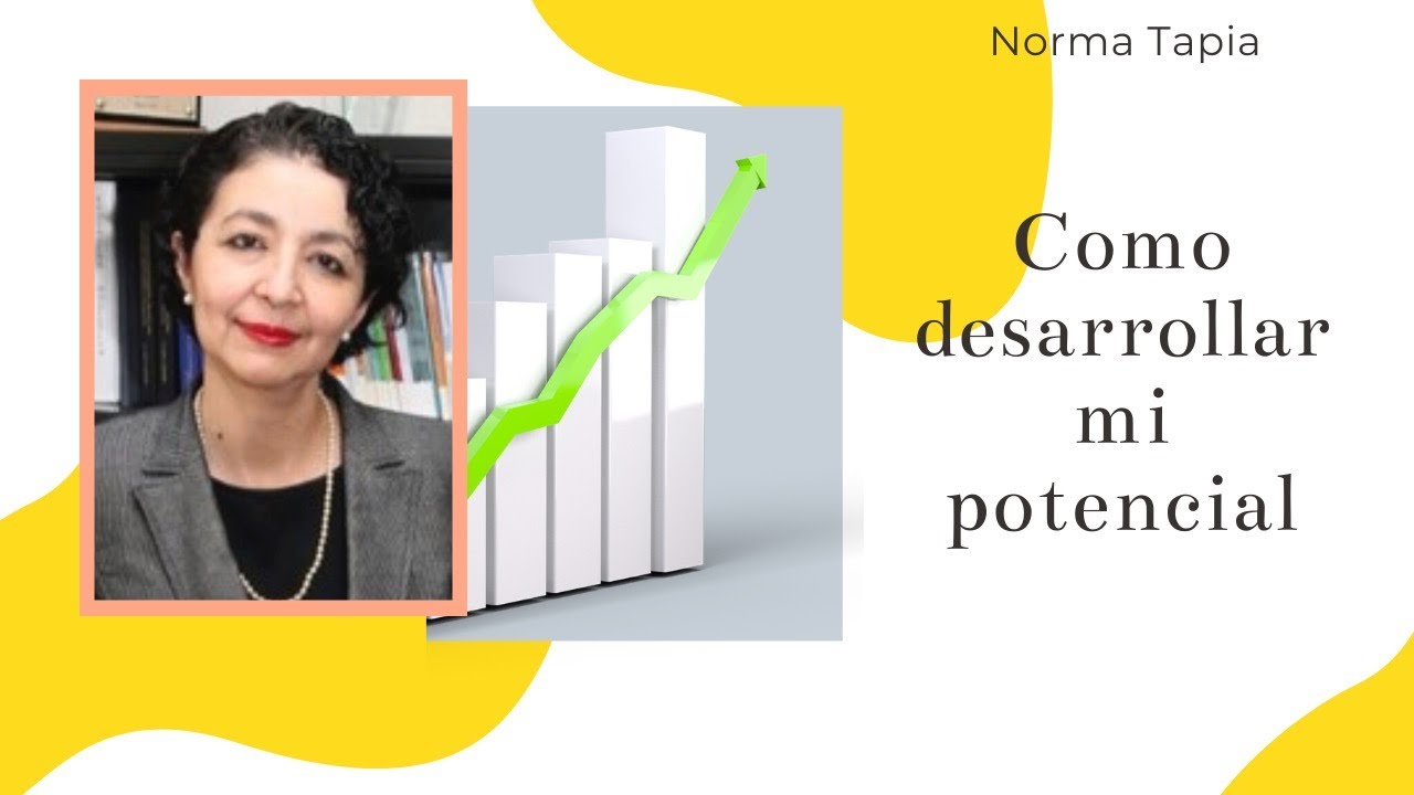 Como desarrollar mi Potencial - Norma Tapia - YouTube