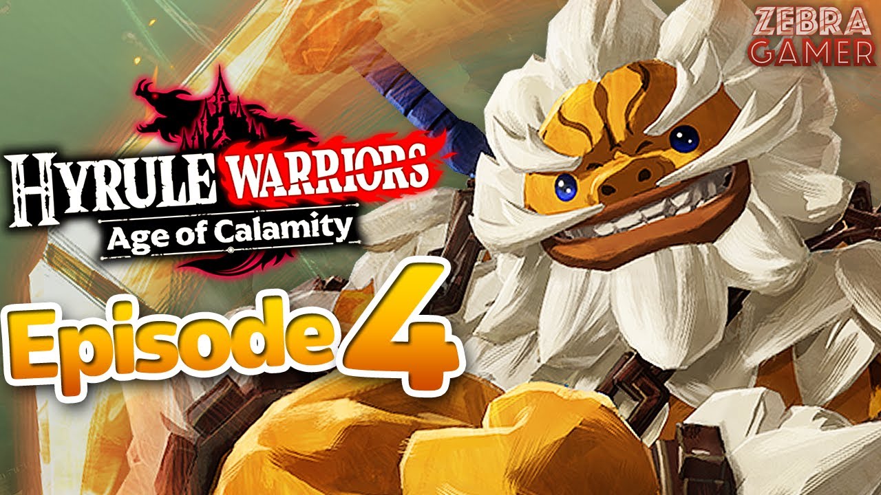Hyrule Warriors: Age of Calamity Gameplay Walkthrough Part 4 - Daruk ...