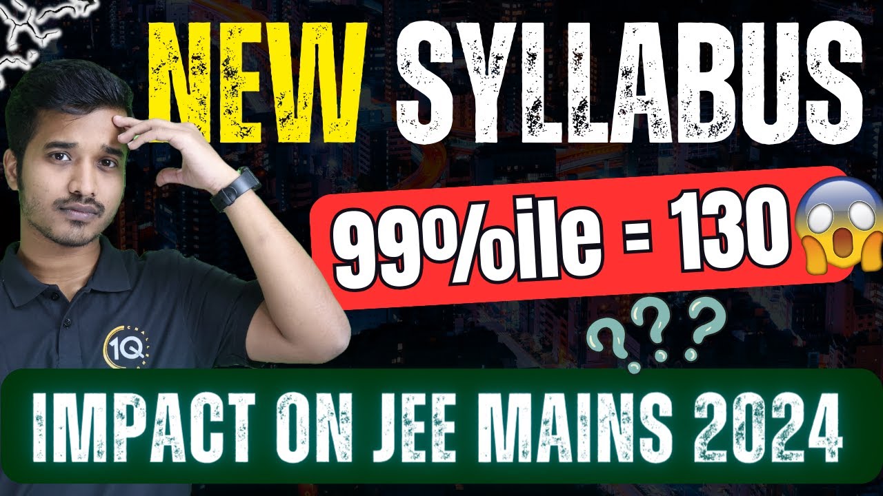 JEE Mains 2024: Impact of New Syllabus🔥Subjectwise Analysis of JEE ...