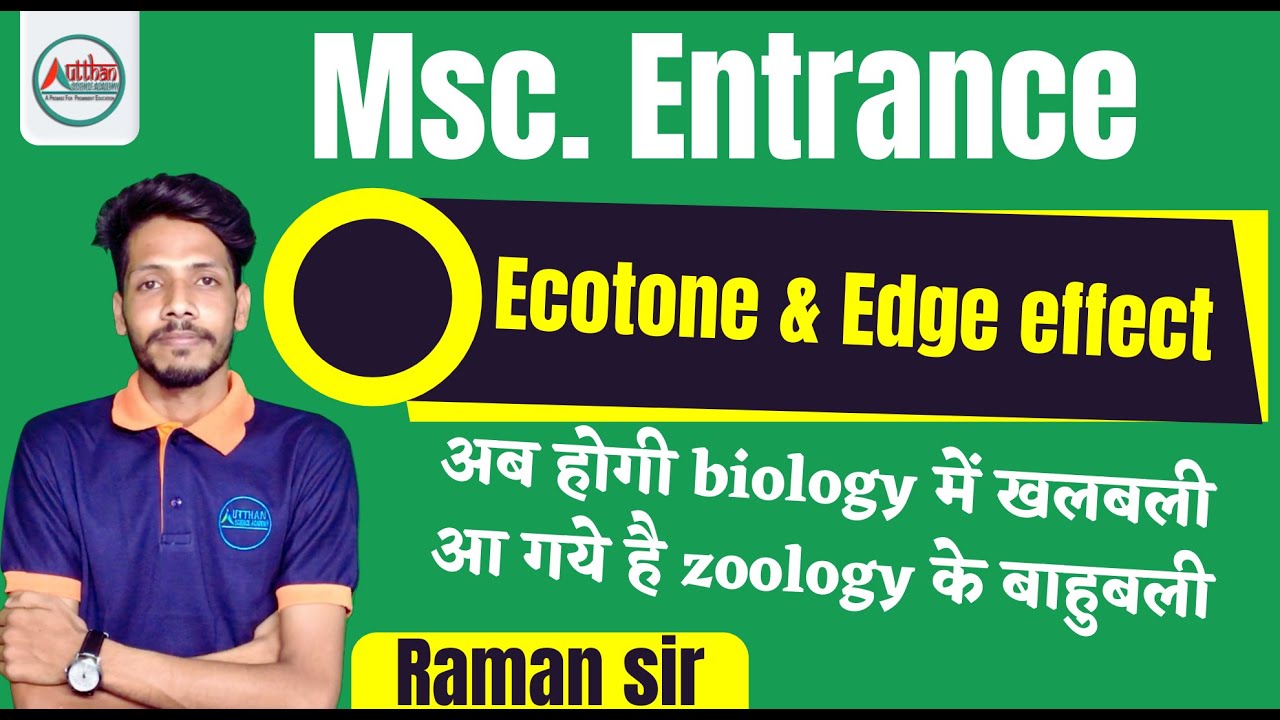 Ecotone & Edge effect || Ecology || biology || by Raman sir - YouTube