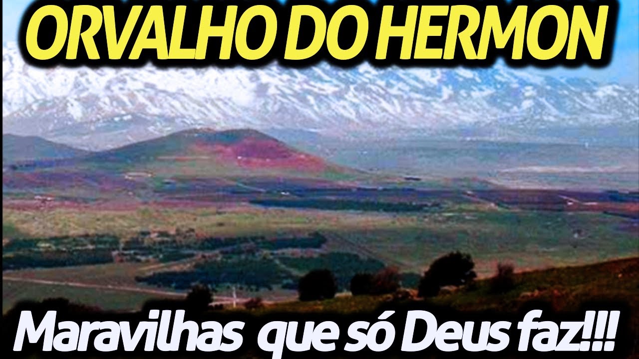 O ORVALHO DO HERMOM! O VALOR E A IMPORTANCIA DA UNIÃO! - YouTube