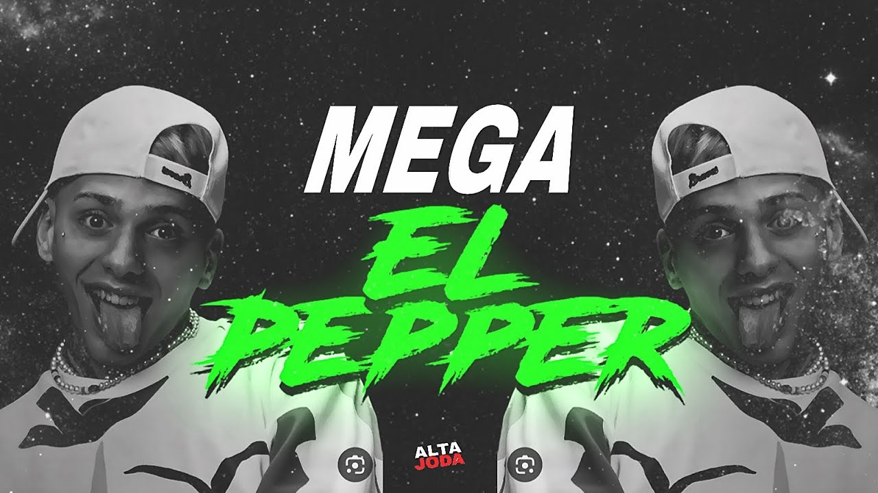 MEGA EL PEPPER 🔥 TURREO Y RKT (LO MAS ESCUCHADO) - ALTA JODA - YouTube