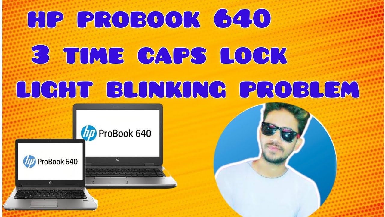 HP ProBook 640 3 time Caps Lock Light Blinking Problem Solved - YouTube