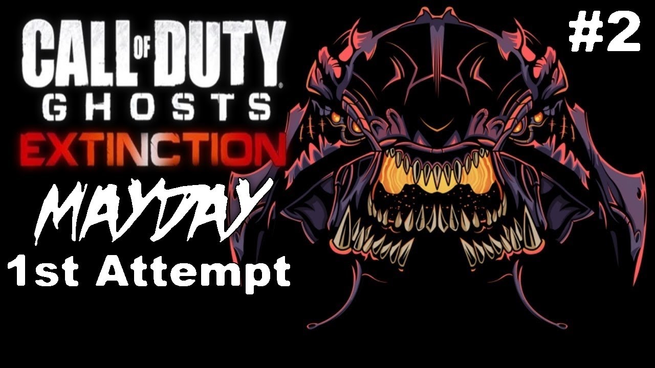 Call of Duty Ghosts: EXTINCTION MAYDAY 1st Attempt "COD Devastation DLC" Pt2 - YouTube