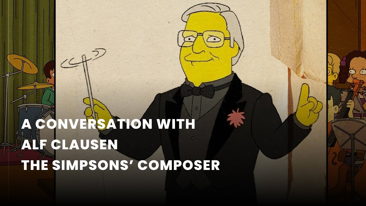 A Tribute to Alf Clausen | In Conversation with The Simpsons’ Legendary ...