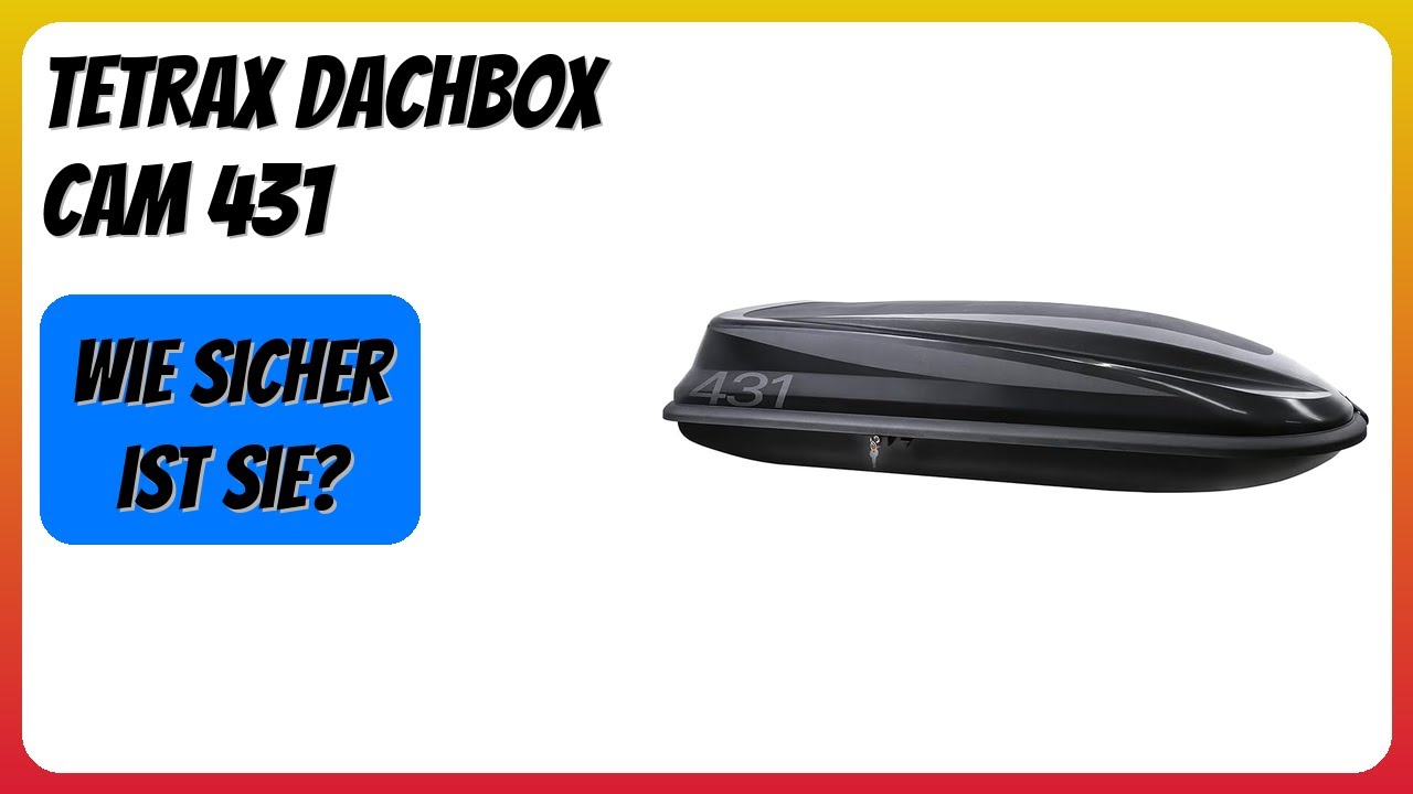 BEWERTUNG (2025): Tetrax Dachbox CAM 431. Infos - YouTube