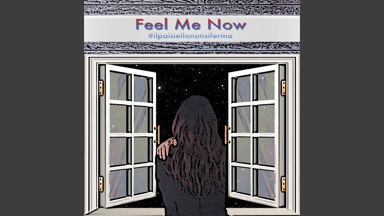 Feel Me Now - YouTube