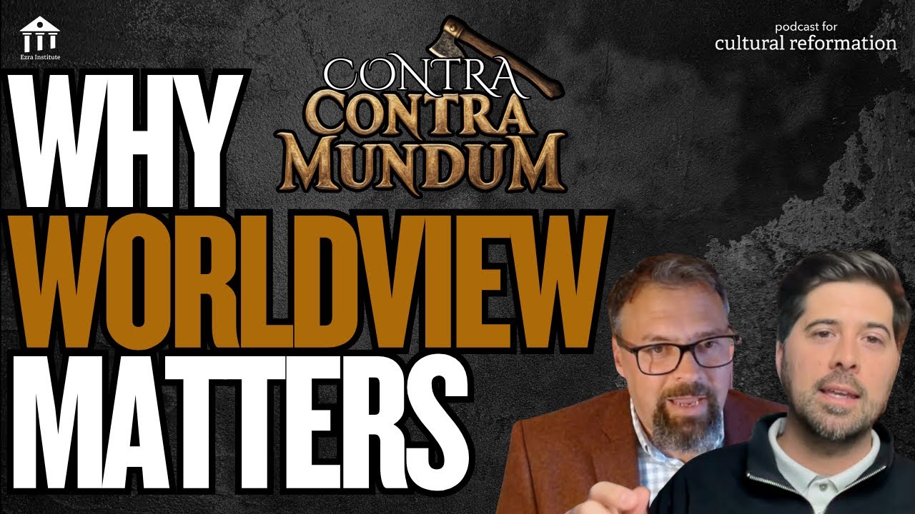 Why Worldview is Inescapable: Contra Contra Mundum - YouTube