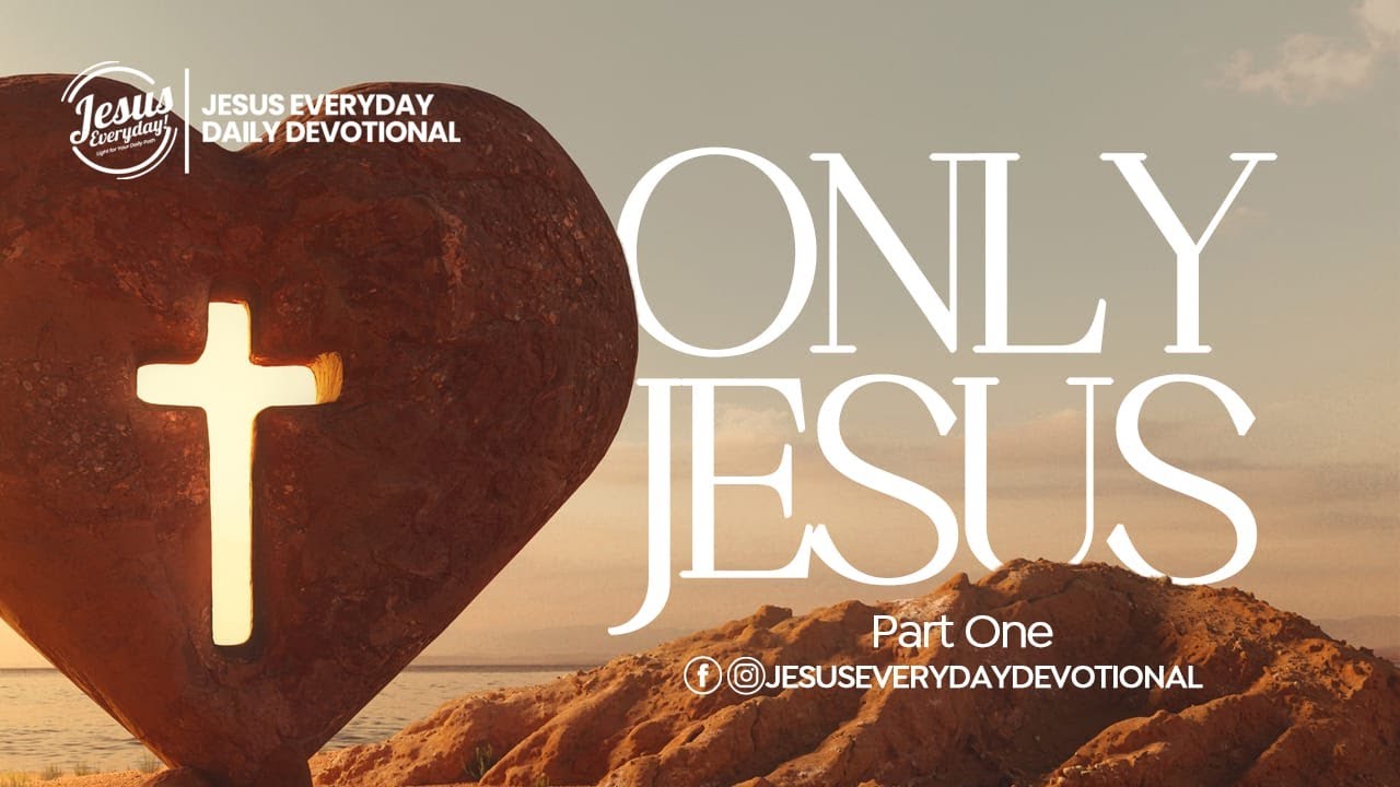 ONLY JESUS (Part 1) | Dr Sule Emmanuel | Inspirational Daily Devotional ...