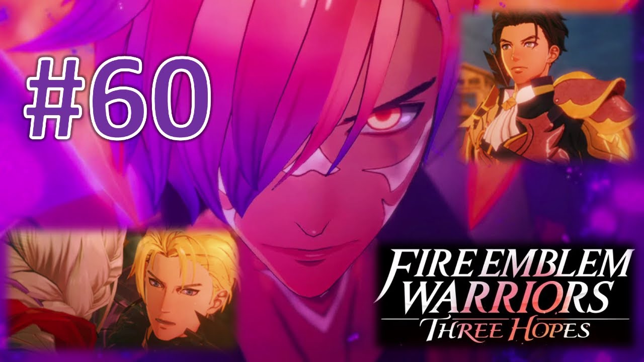 WHAT'S GOING ON?!?! | FE Warriors Three Hopes Episode 60 BLIND | The ...