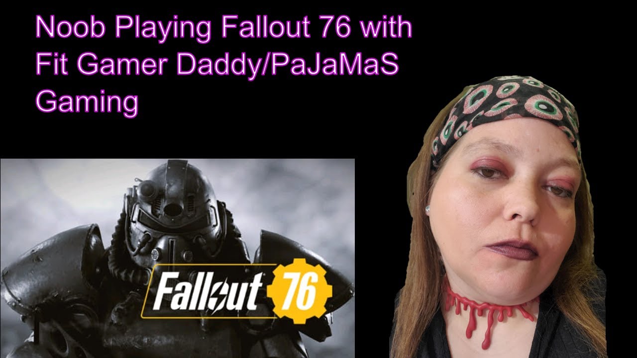 Miss_Boomstick Playing Fallout 76 with PJ part 9.5 - YouTube