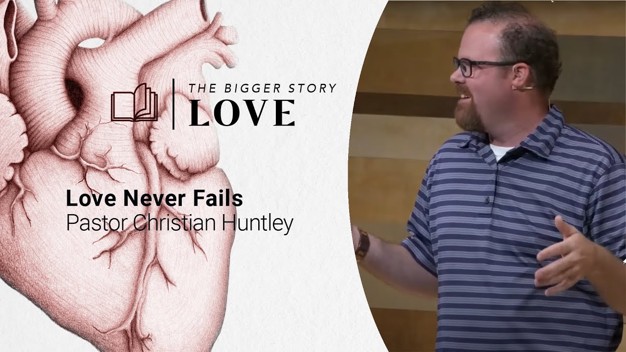 Love Never Fails | Love | Pastor Christian Huntley - YouTube
