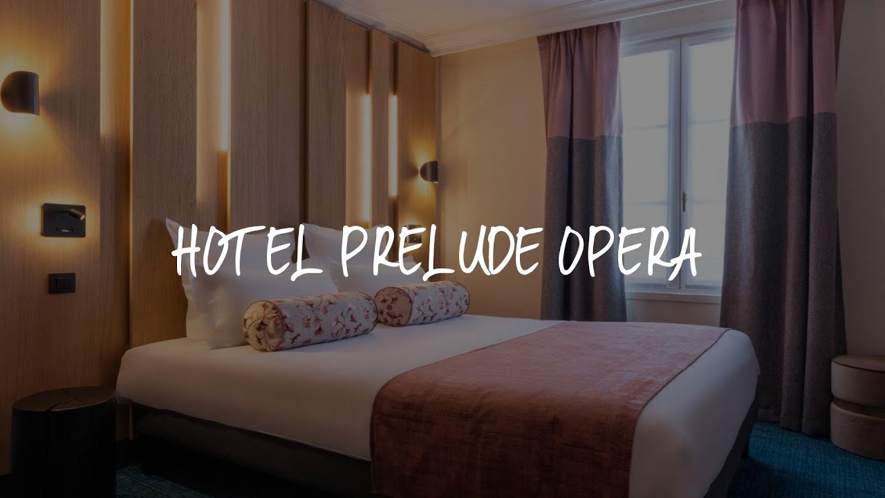 Hotel Prelude Opera Review - Paris , France - YouTube