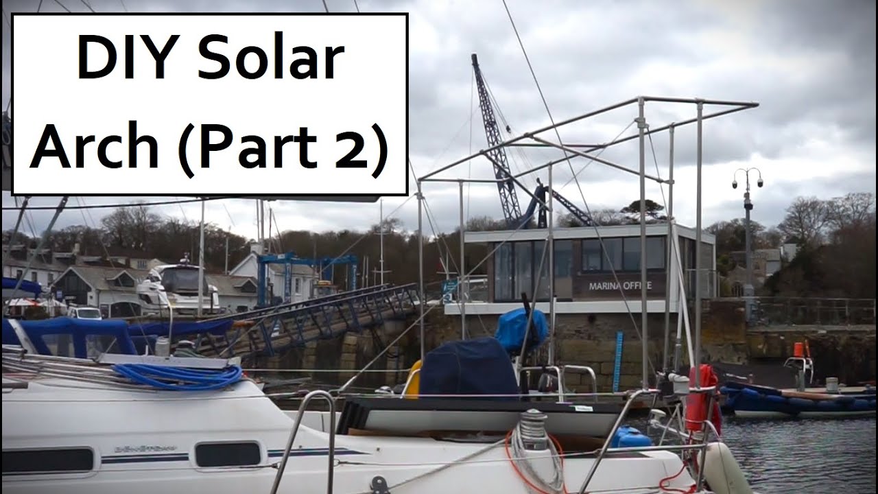DIY Solar Arch (Part 2) and Switch Panel Protection on the cheap - YouTube