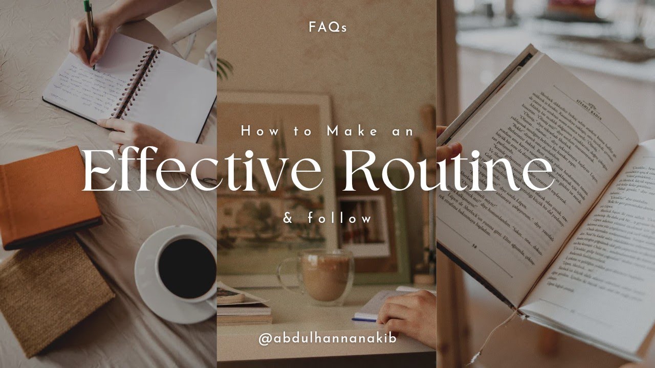How to Make an Effective Routine & Follow - YouTube