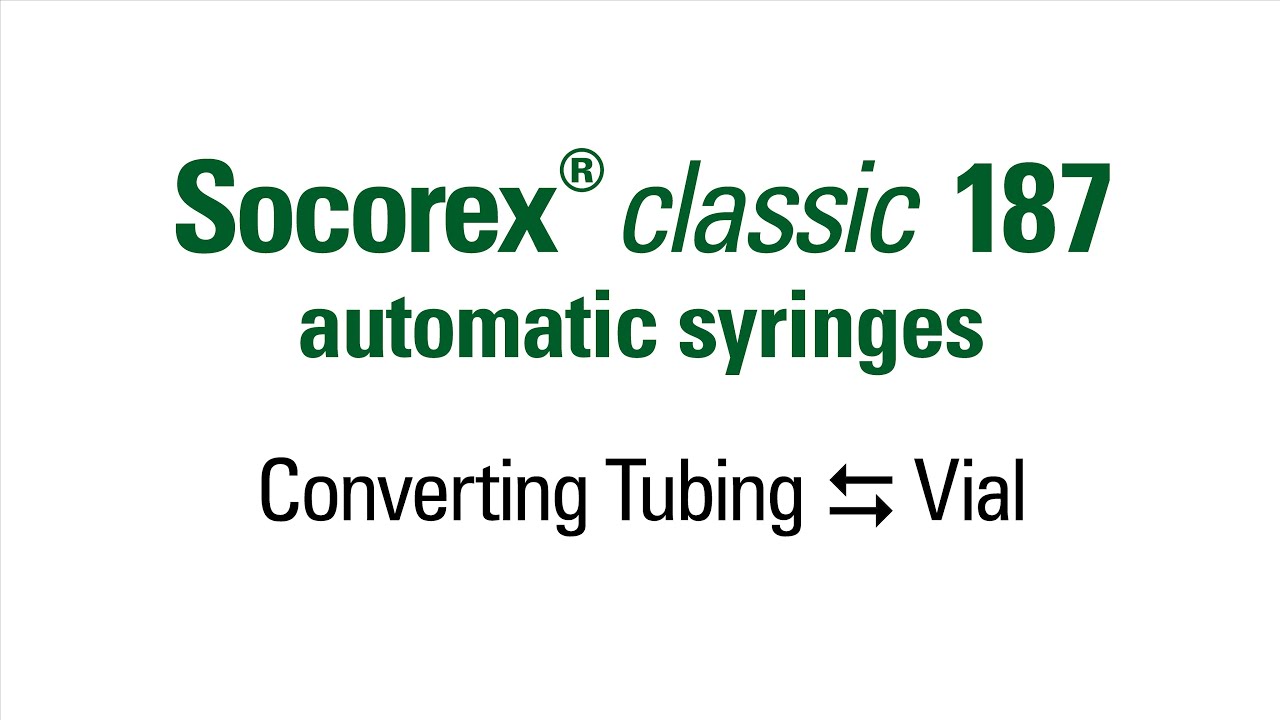 Socorex® classic 187 automatic syringes: Converting Tubing to Vial ...