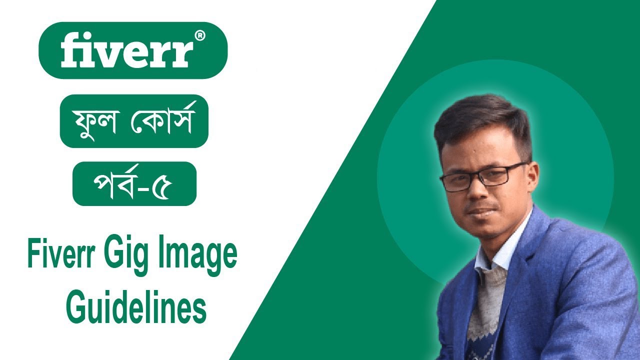 Fiverr Full Course In Bangla Tutorial | Fiverr Gig Image Guidelines ...