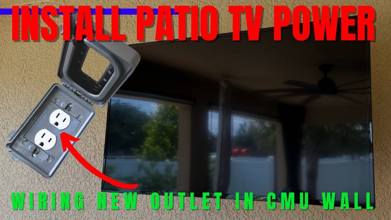 How to Install Patio TV Power Outlet in CMU Wall - YouTube