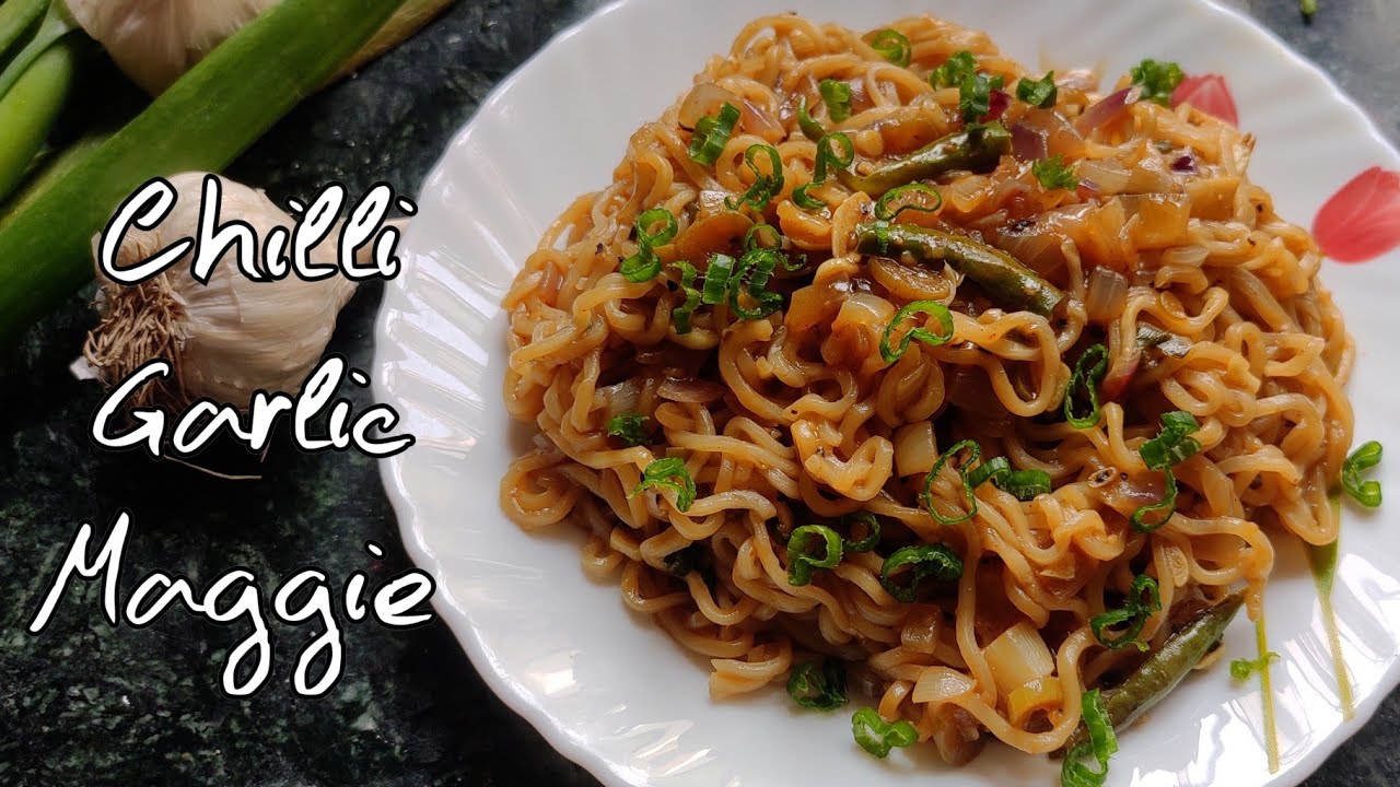 Chilli Garlic Maggie Recipe | Instant Noodles recipe | easy recipes ...
