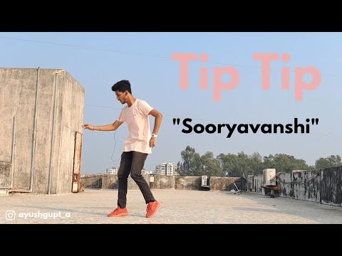 Tip Tip "Sooryavanshi" | Popping | Ayush Gupta - YouTube