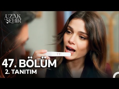 Uzak Şehir 47. Bölüm 2. Fragman | Bir Daha Baba Olmaya Hazırmısın...? 👣👶🏻