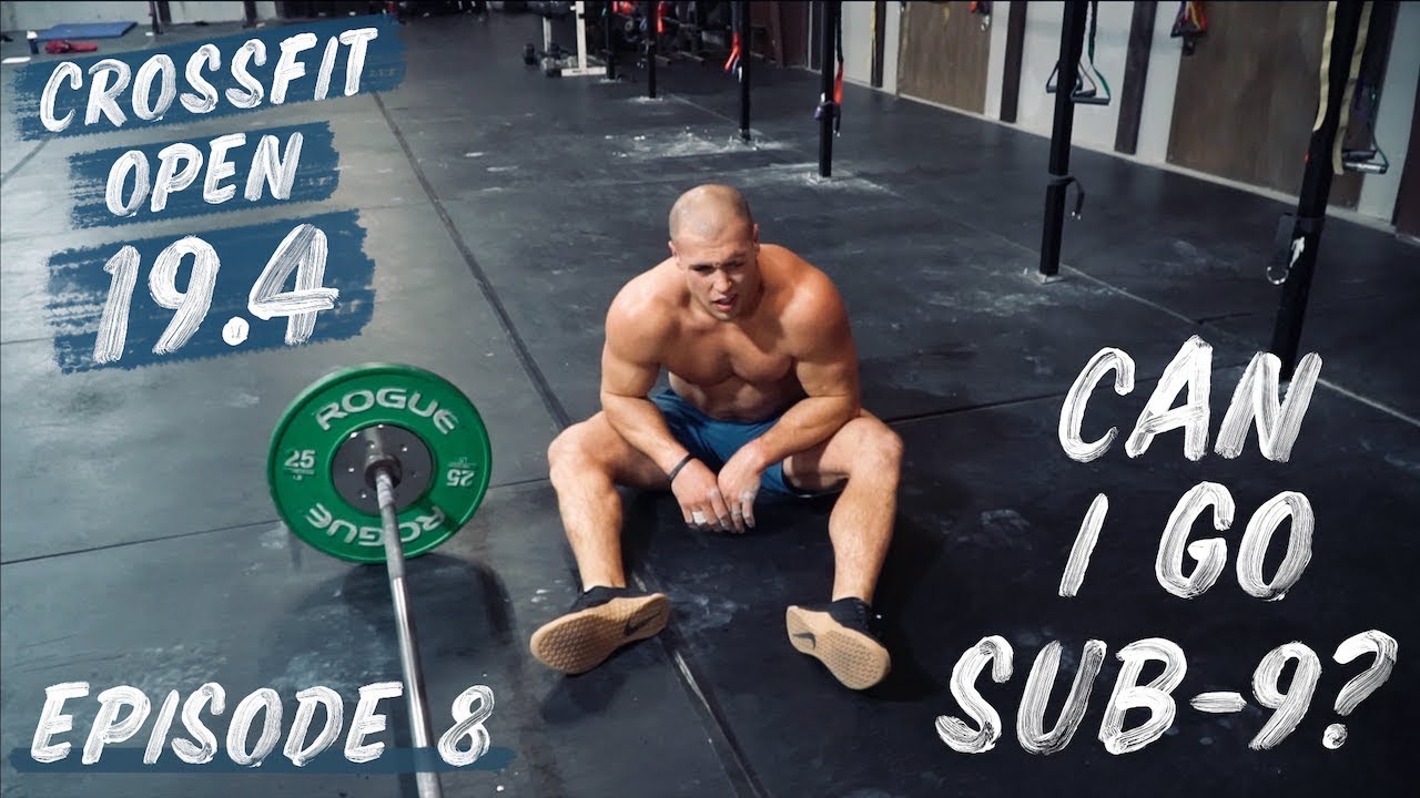 CrossFit Open 19.4 Weekend - Cole Sager - Ep08 - YouTube
