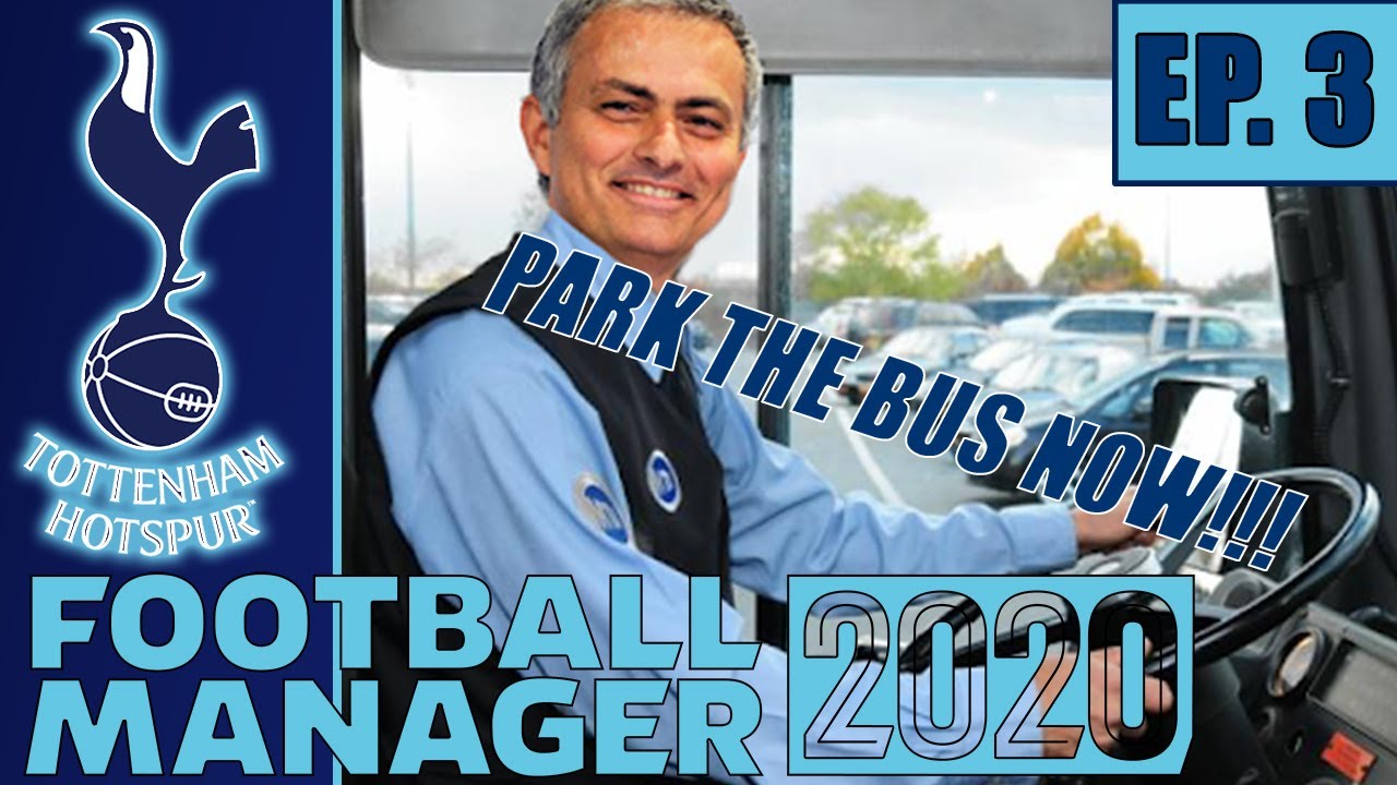 PARK THE BUS | TOTTENHAM HOTSPUR | Football Manager 2020 - YouTube