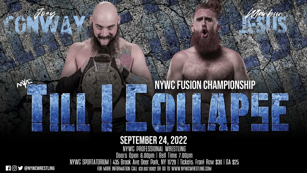 Joey Conway (C) VS Manbun Jesus (NYWC FUSION CHAMPIONSHIP - NYWC Till I ...