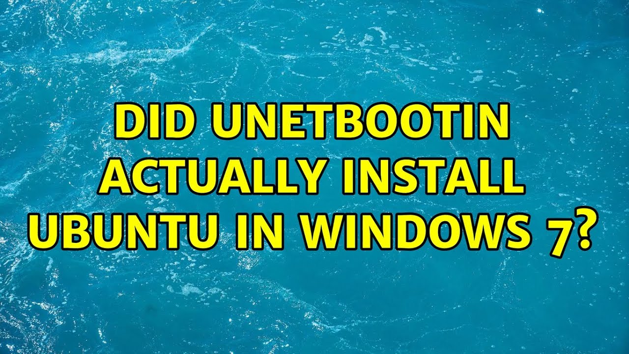 Ubuntu: Did UNetbootin actually Install Ubuntu in Windows 7? - YouTube