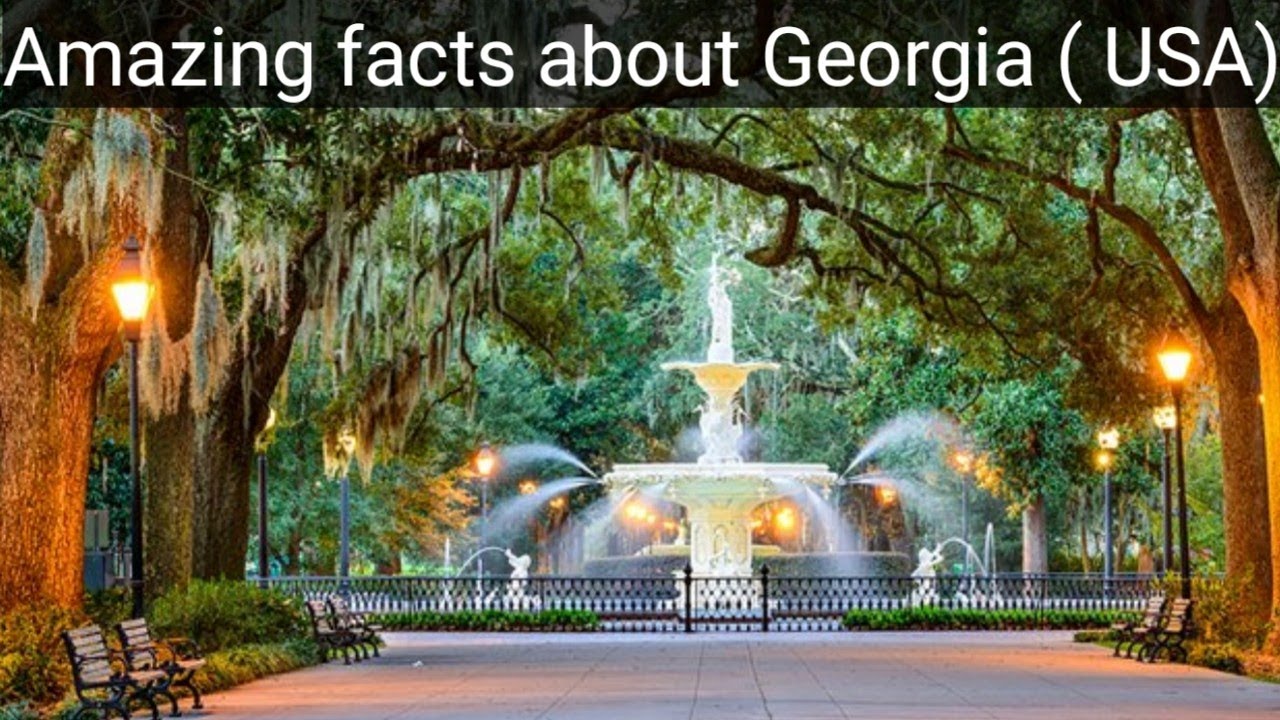AMAZING FACTS ABOUT GEORGIA ( USA ) - YouTube