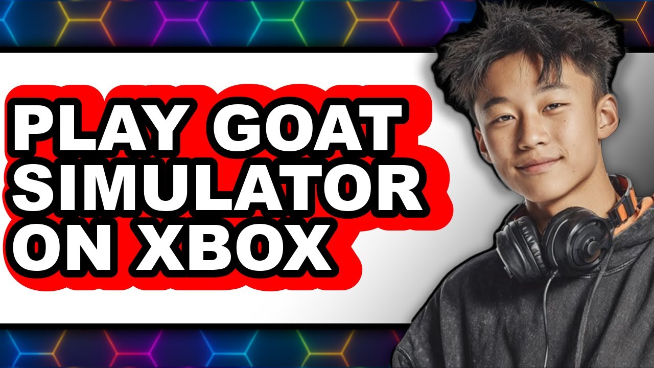 How to Play Goat Simulator on Xbox (UPDATED 2025) - YouTube