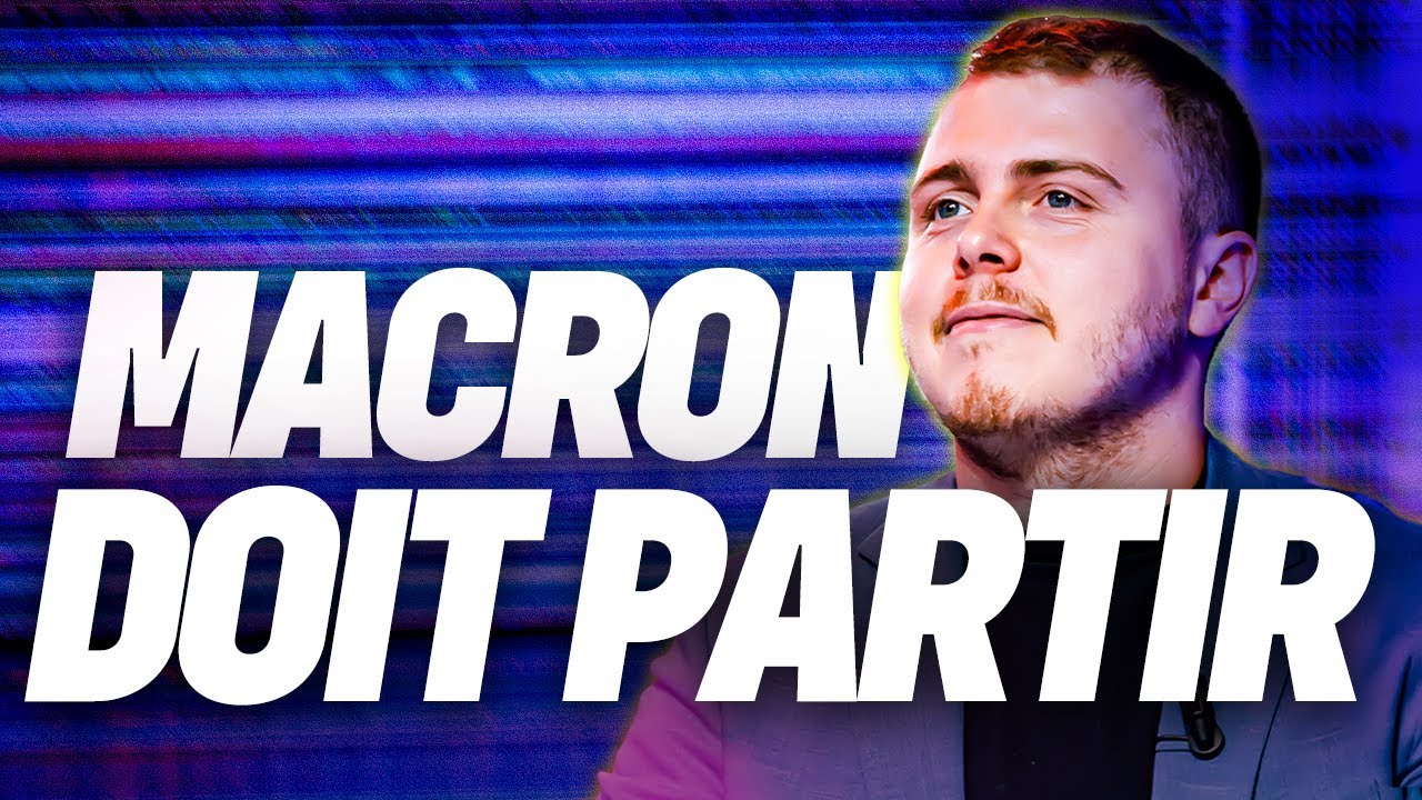 MACRON DOIT PARTIR - YouTube