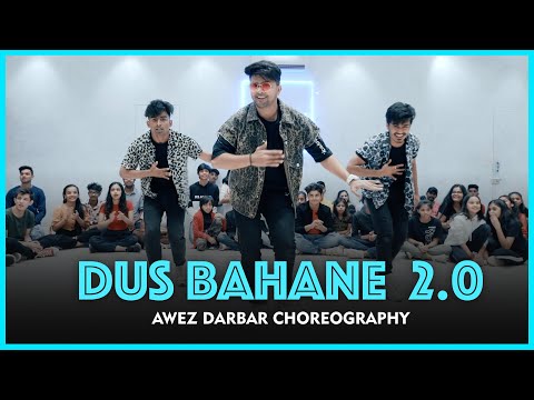 Dus Bahane 2.0 | Awez Darabar Choreography