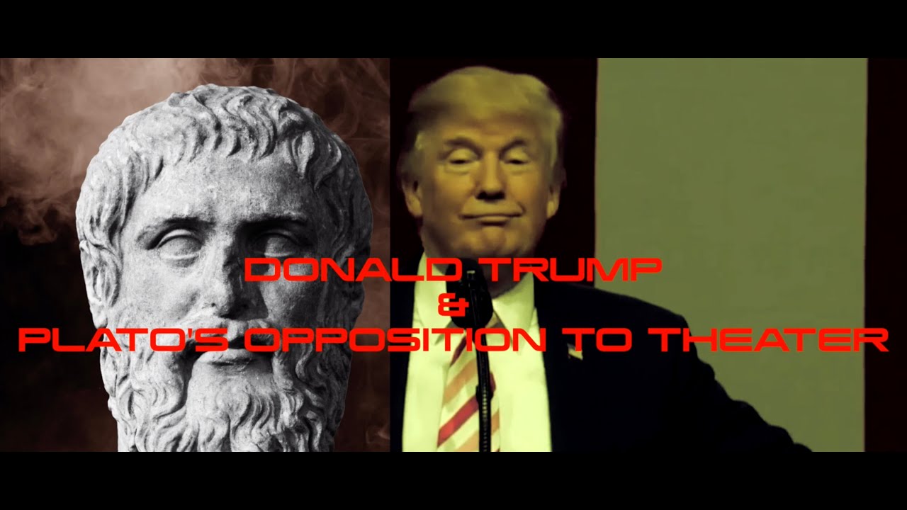 Plato, Trump and Political Theater - YouTube